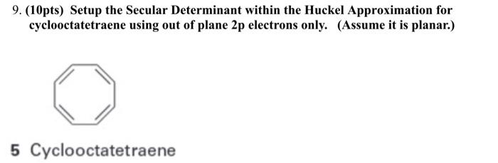 Solved 9. (10pts) Setup the Secular Determinant within the | Chegg.com
