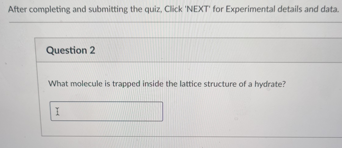Solved Question 2What molecule is trapped inside the lattice | Chegg.com