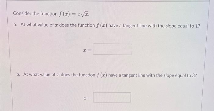 Solved Consider the function f(x)=xx. a. At what value of x | Chegg.com