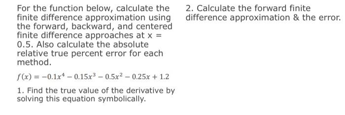 Solved For the function below, calculate the finite | Chegg.com