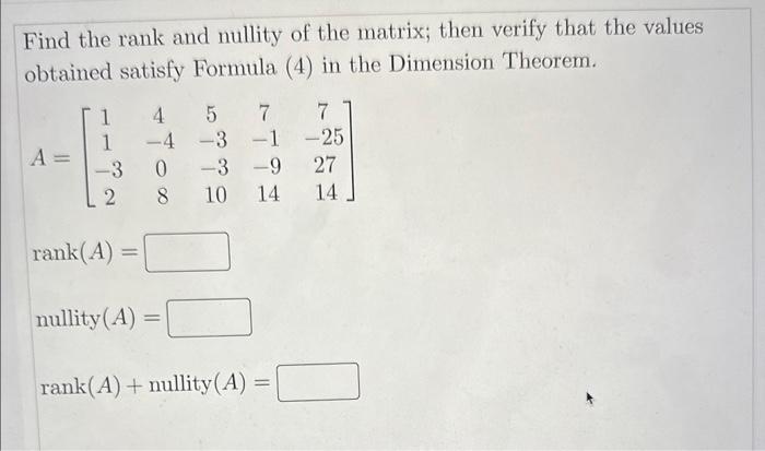 Solved Find the rank and nullity of the matrix; then verify | Chegg.com
