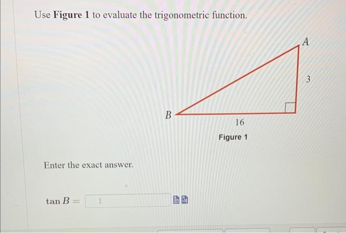 Solved Use Figure 1 to evaluate the trigonometric function. | Chegg.com