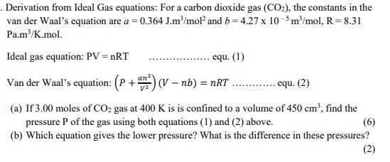 Solved . ﻿Derivation from Ideal Gas equations: For a carbon | Chegg.com