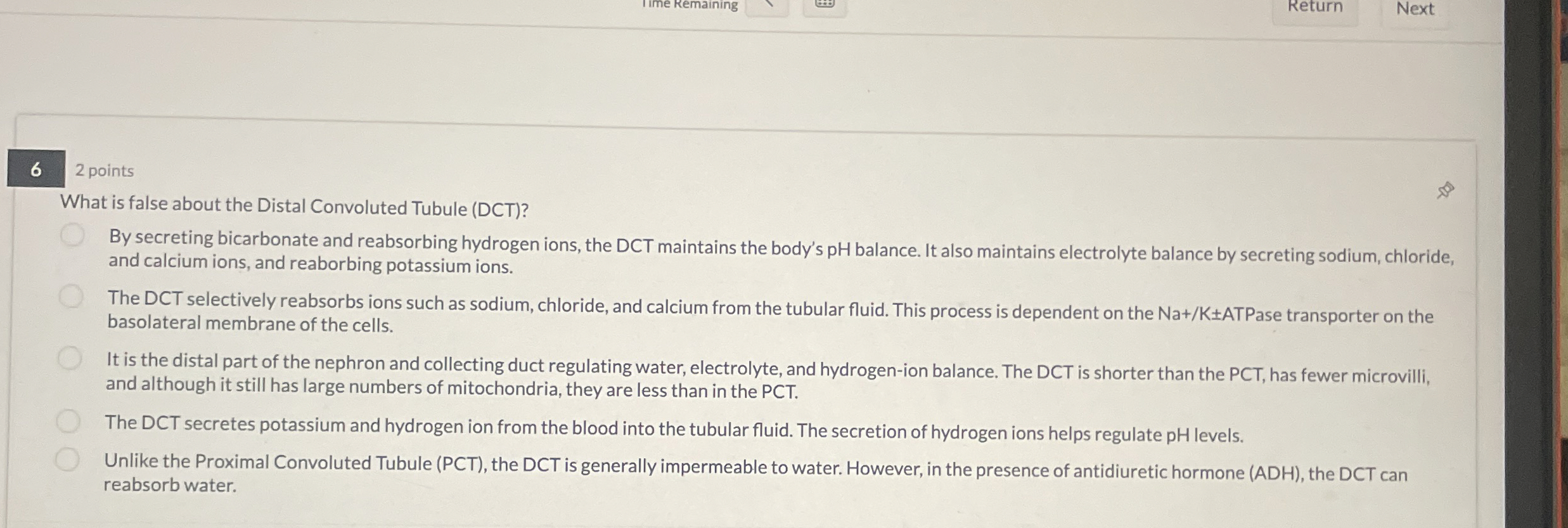 Solved Iime RemainingReturnNext62 ﻿pointsWhat is false about | Chegg.com