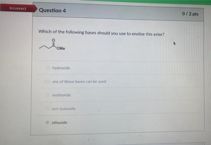 Solved Incorrect Question 4 Which of the following bases | Chegg.com