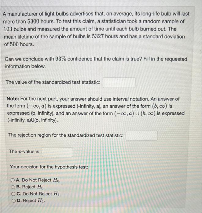 Solved A manufacturer of light bulbs advertises that, on | Chegg.com