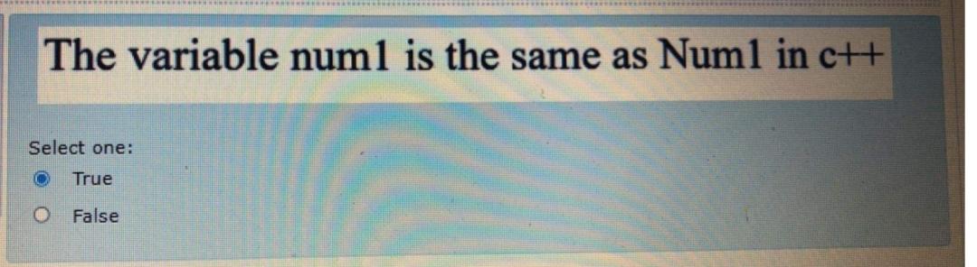 Solved The variable num1 ﻿is the same as Numl in c++Select | Chegg.com
