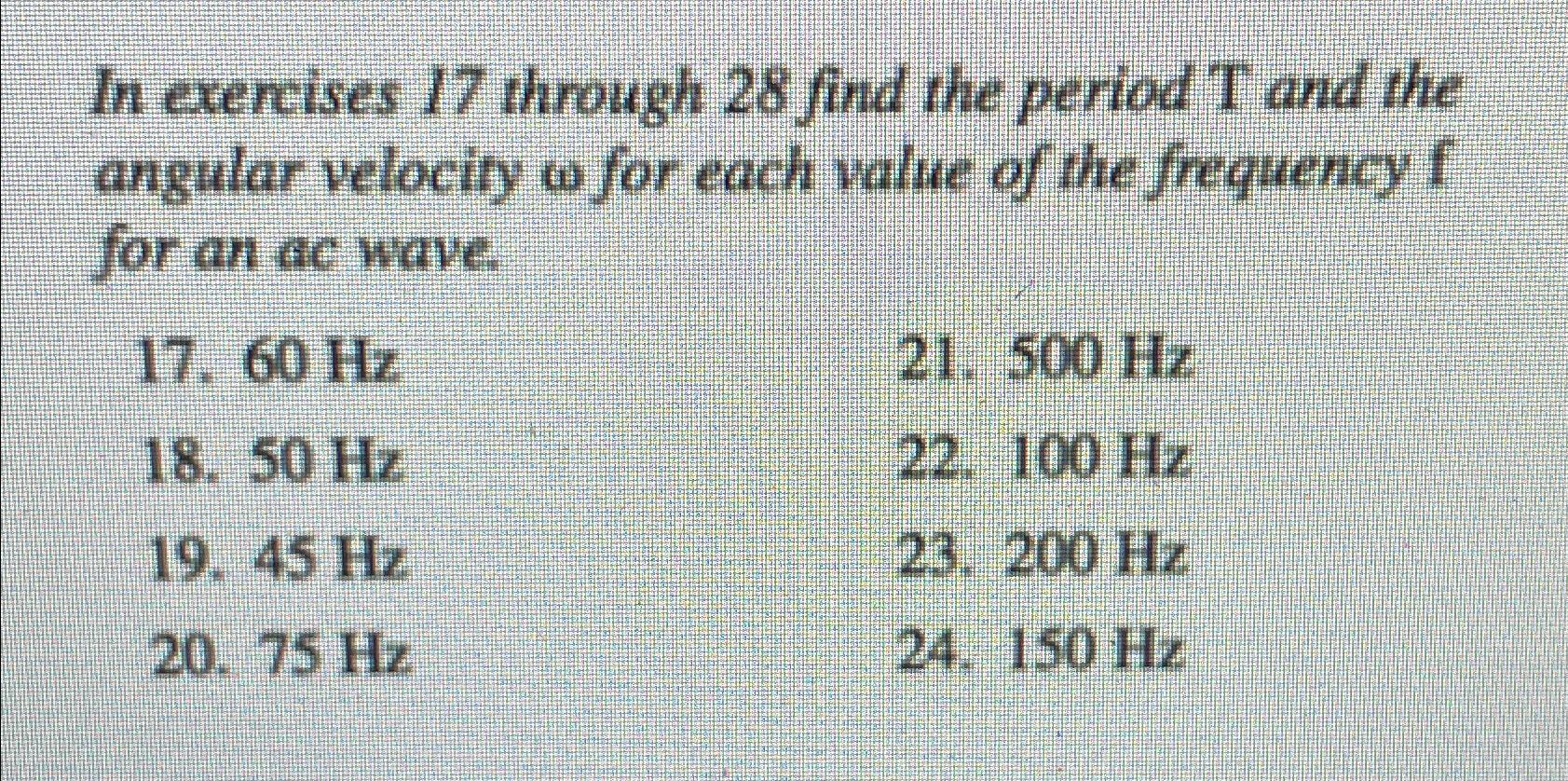 Solved In exercises 17 ﻿through 28 ﻿find the period T ﻿and | Chegg.com