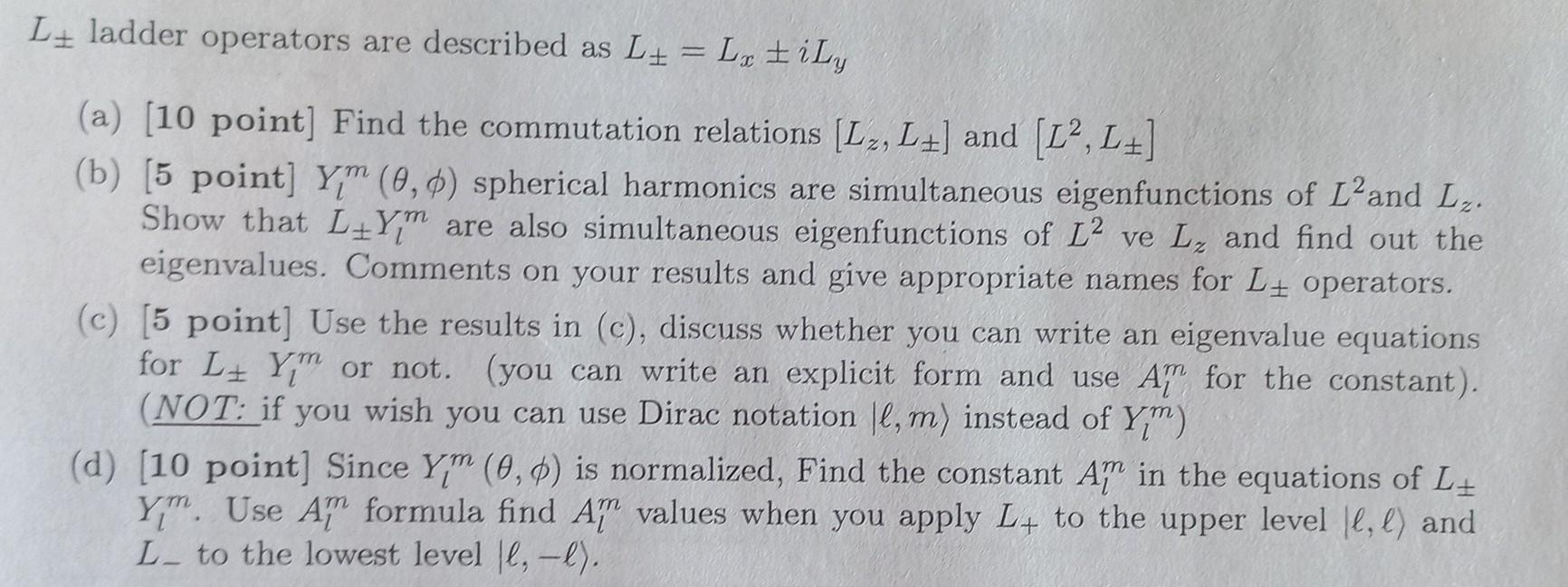 Solved L±ladder operators are described as L±=Lx±iLy (a) [10 | Chegg.com