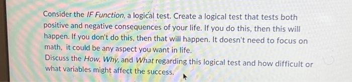 Solved Consider the IF Function, a logical test. Create a | Chegg.com