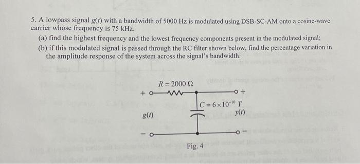 Solved 5. A lowpass signal g(t) with a bandwidth of 5000 Hz | Chegg.com