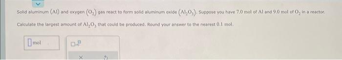 Solved Solid aluminum (Al) and oxygen (O2) gas react to form | Chegg.com