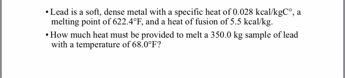 Solved lead is a soft, dense metal with a specific heat of | Chegg.com