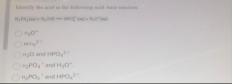 Solved Identify the acid in the following acid-base | Chegg.com