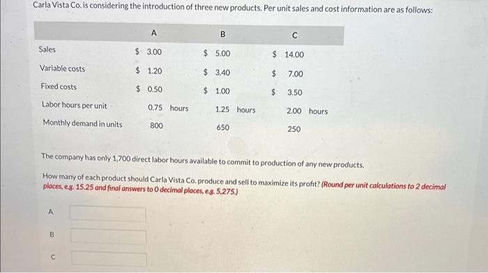 Solved .Carla vista Co. ﻿is considering the introduction of | Chegg.com
