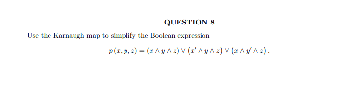 Solved Use the Karnaugh map to simplify the Boolean | Chegg.com