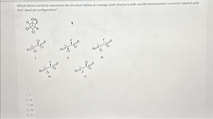 Solved Which choice correctly represents the structure below | Chegg.com