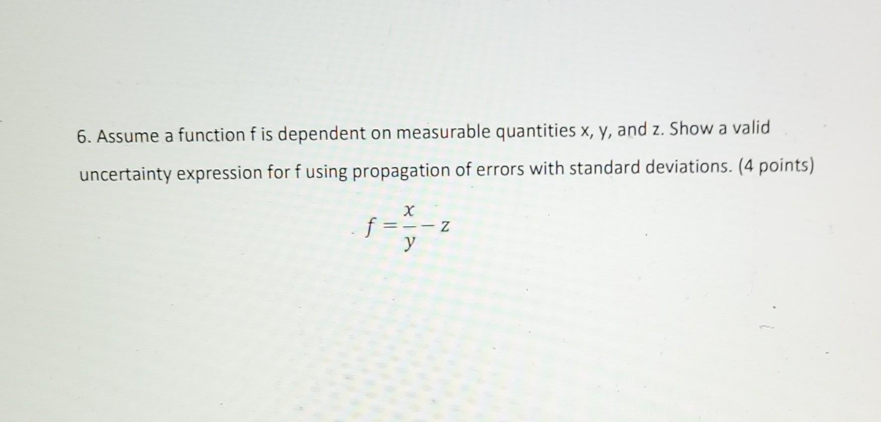 Solved 6 Assume A Function F Is Dependent On Measurable