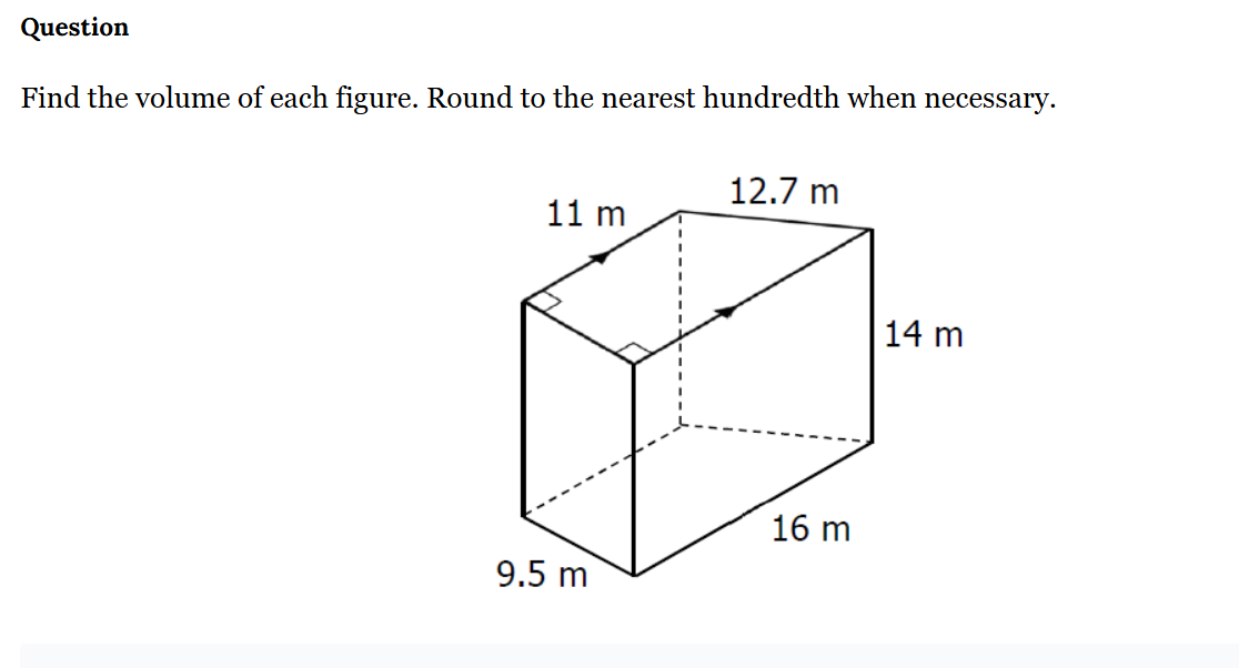 Solved QuestionFind the volume of each figure. Round to the | Chegg.com
