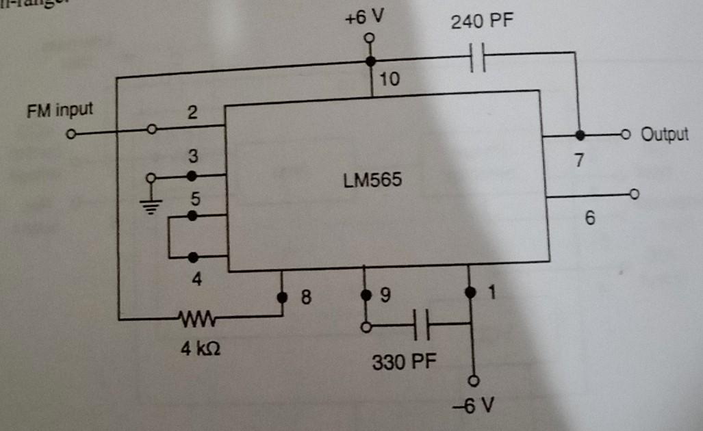 Solved +6 V 240 PF 10 FM input 2 o o Output 3 7 LM565 5 6 8 | Chegg.com