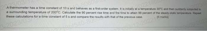 Solved A thermometer has a time constant of 10 s and behaves | Chegg.com