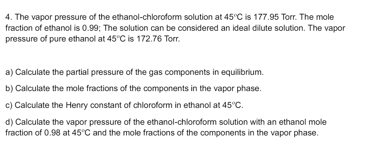 Solved The vapor pressure of the ethanol-chloroform solution | Chegg.com