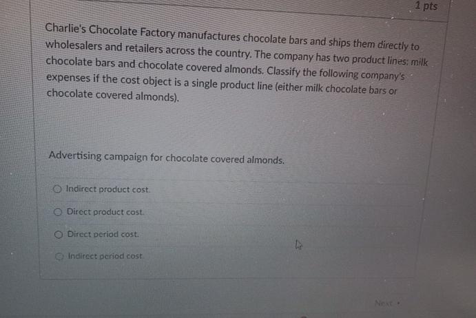 Solved 1 ﻿ptsCharlie's Chocolate Factory manufactures | Chegg.com