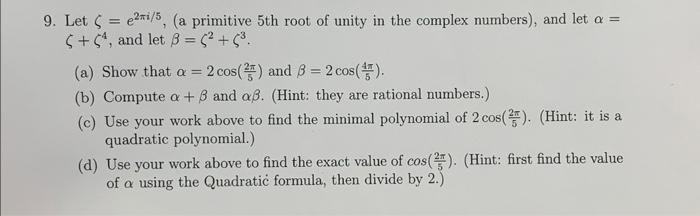 Solved 9. Let ζ=e2πi/5, (a primitive 5 th root of unity in | Chegg.com