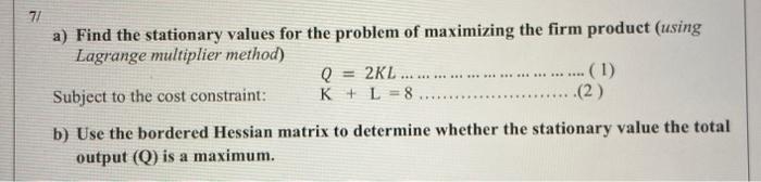Solved 71 a) Find the stationary values for the problem of | Chegg.com