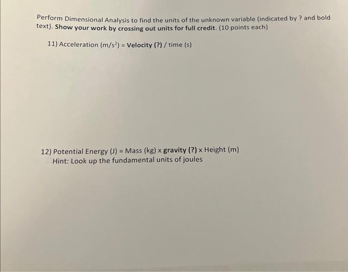 Solved Perform Dimensional Analysis to find the units of the | Chegg.com