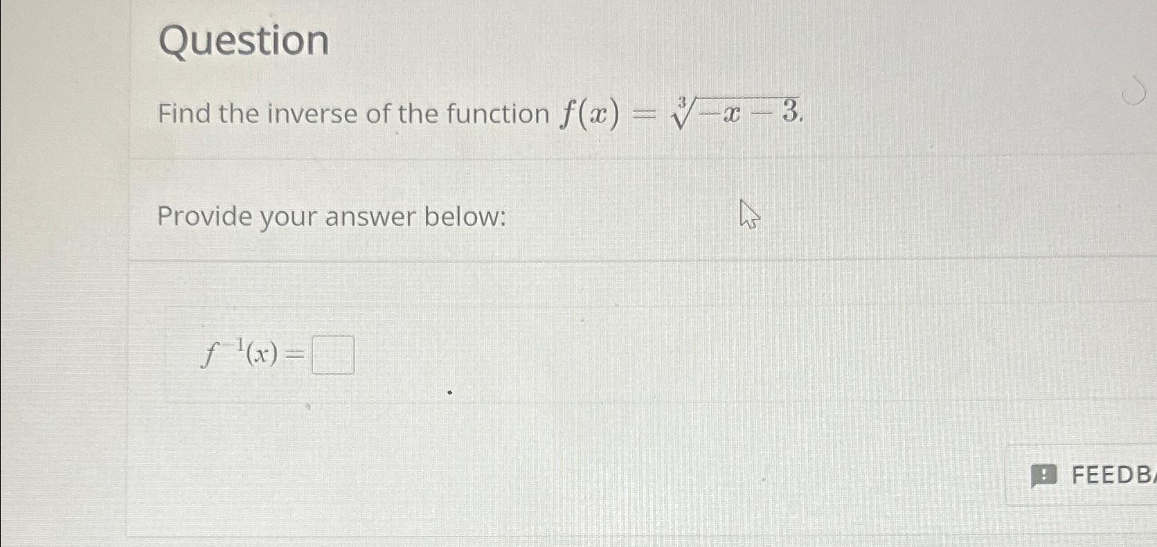 Solved QuestionFind the inverse of the function | Chegg.com