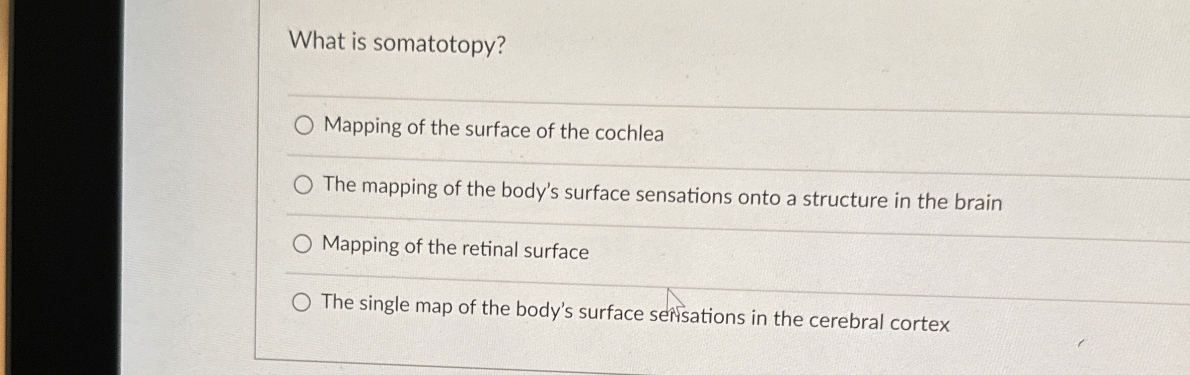 Solved What is somatotopy?Mapping of the surface of the | Chegg.com