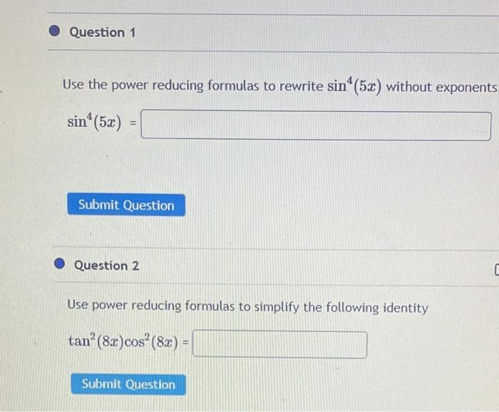 Solved Question 1 Use the power reducing formulas to rewrite | Chegg.com