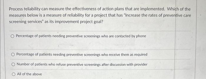 Solved Process reliability can measure the effectiveness of | Chegg.com
