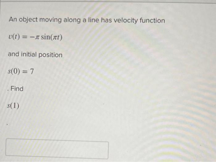 Solved An object moving along a line has velocity function | Chegg.com