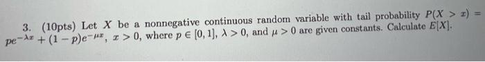 Solved 3. (10pts) Let X be a nonnegative continuous random | Chegg.com