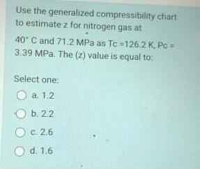 Solved Use the generalized compressibility chart to estimate | Chegg.com