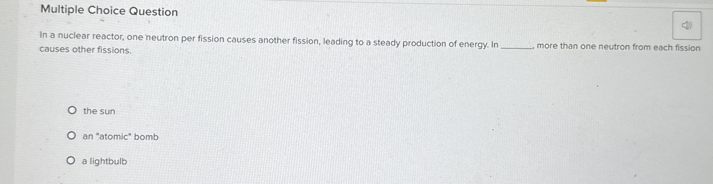 Solved Multiple Choice QuestionIn a nuclear reactor, one | Chegg.com