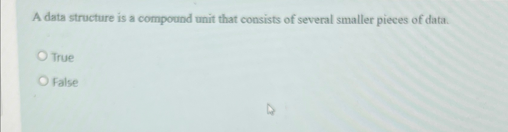 Solved A data structure is a compound unit that consists of | Chegg.com