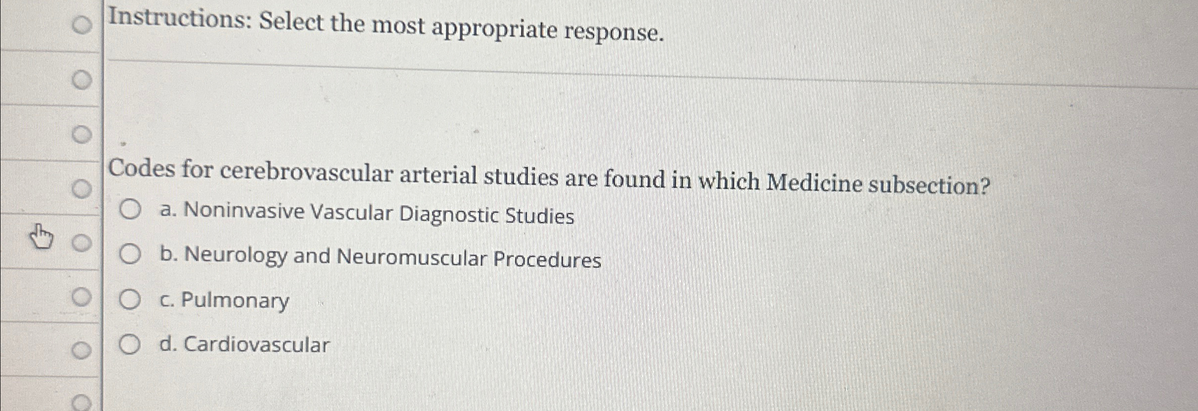 Instructions: Select the most appropriate | Chegg.com
