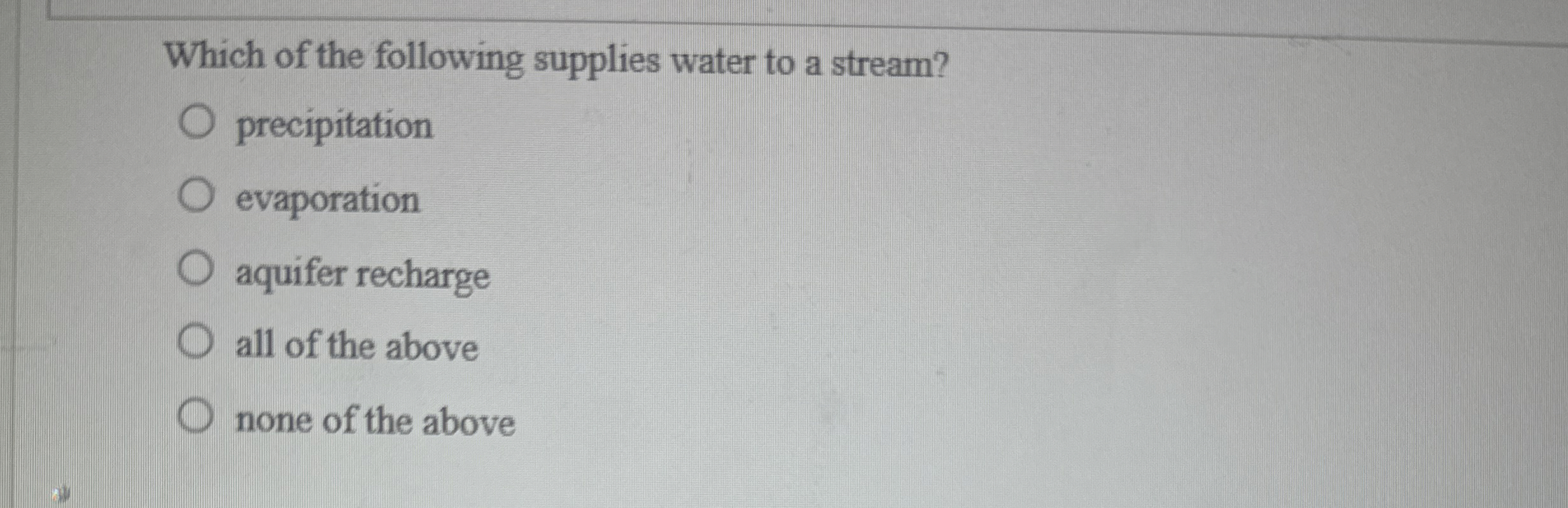 Solved Which of the following supplies water to a | Chegg.com