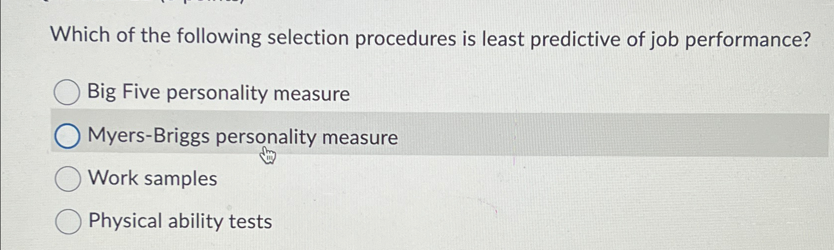 Solved Which of the following selection procedures is least | Chegg.com