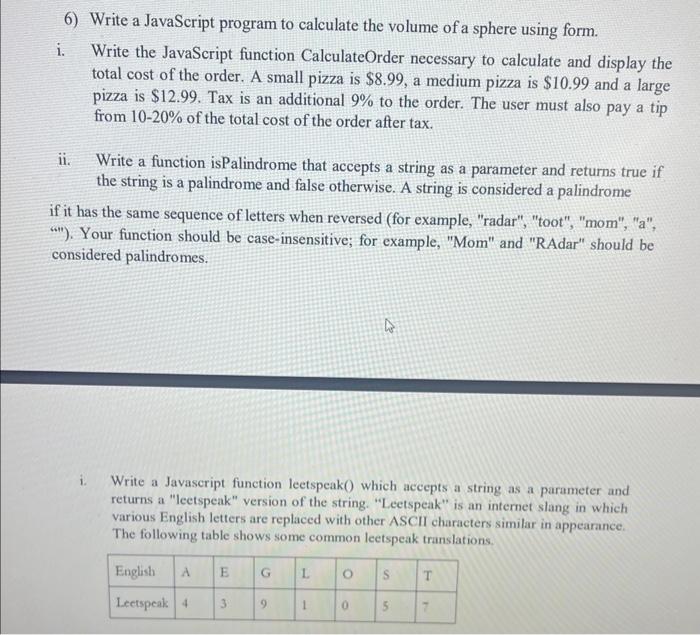 Solved 6) Write a JavaScript program to calculate the volume | Chegg.com Solved 6) Write a JavaScript program to calculate the volume | Chegg.com