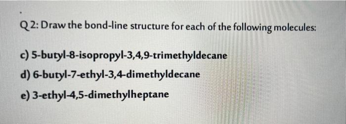 Solved Q2: Draw the bond-line structure for each of the | Chegg.com