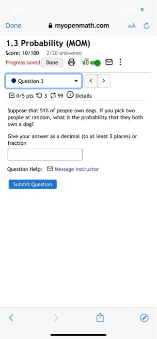 Solved Done myopenmath.com АА С 1.3 Probability (MOM) Score: | Chegg.com