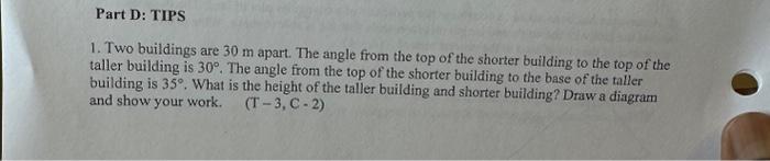 Solved Part D: TIPS 1. Two buildings are 30 m apart. The | Chegg.com