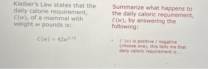Solved Kleiber's Law states that the daily calorie | Chegg.com