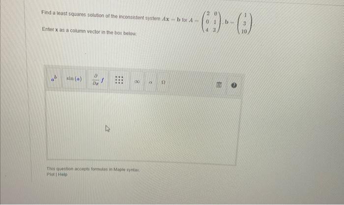 Solved Find a least squares solution of the inconsistent | Chegg.com