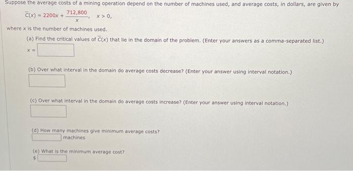 Solved ppose the average costs of a mining operation depend | Chegg.com