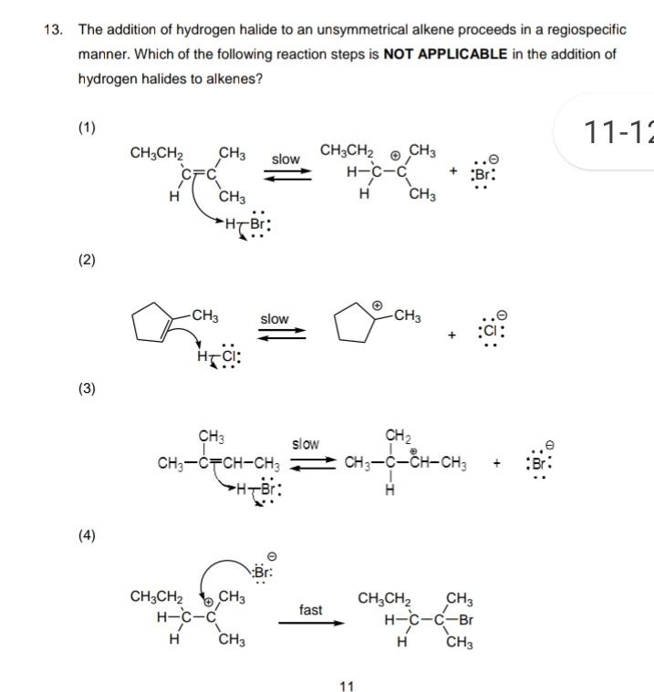 Solved 13. The addition of hydrogen halide to an | Chegg.com